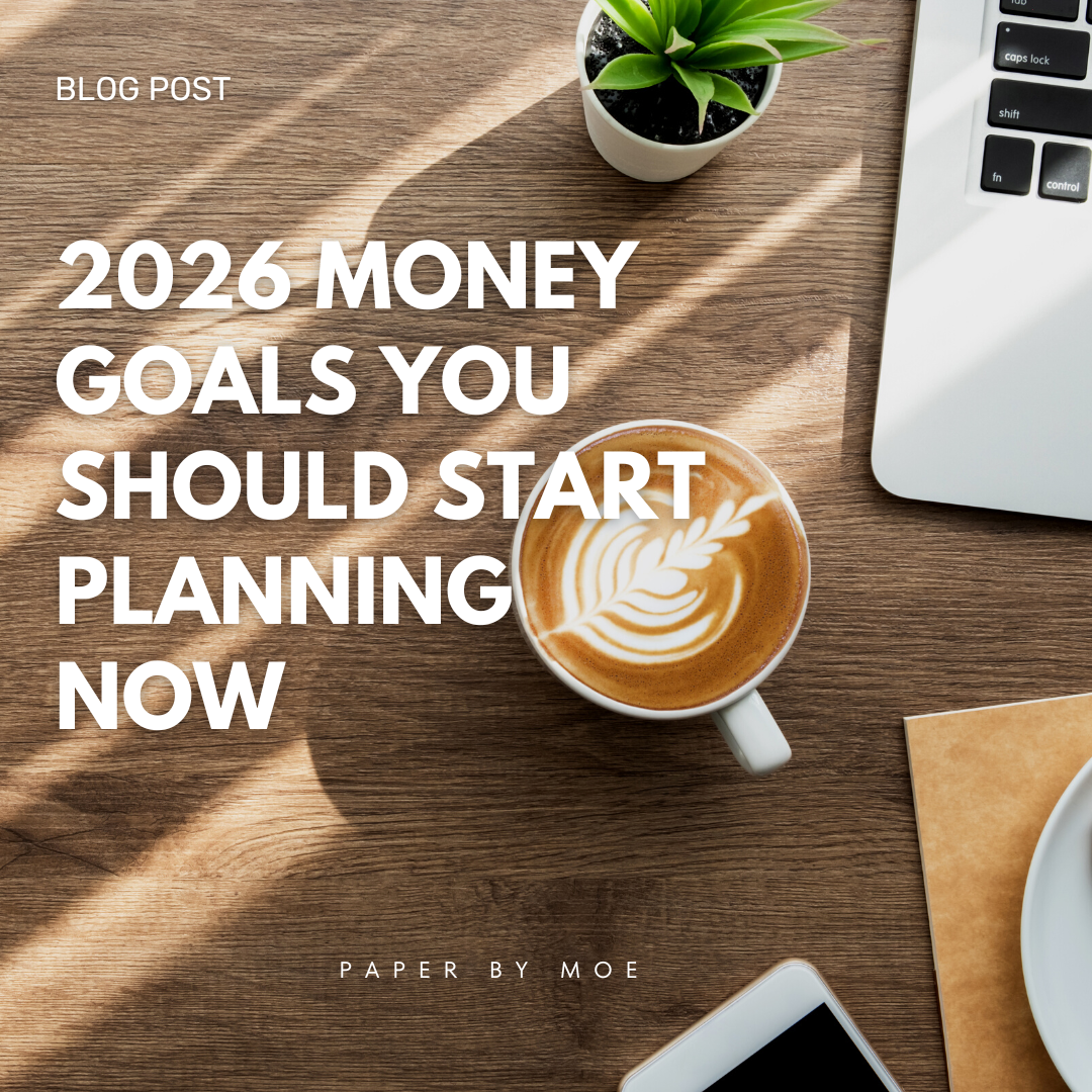 2026 Money Goals You Should Start Planning Now – Paper By Moe