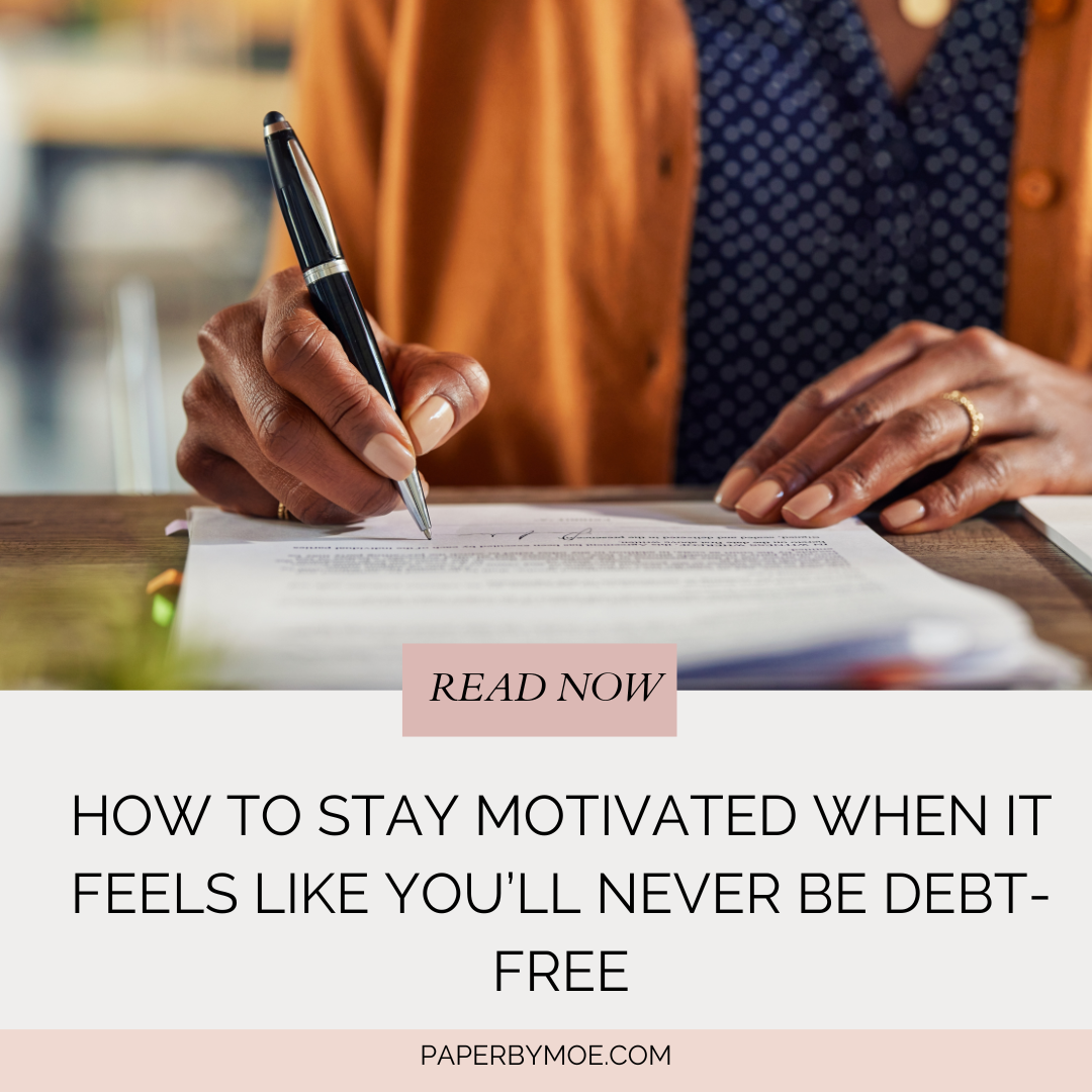 How to Stay Motivated When It Feels Like You’ll Never Be Debt-Free ...